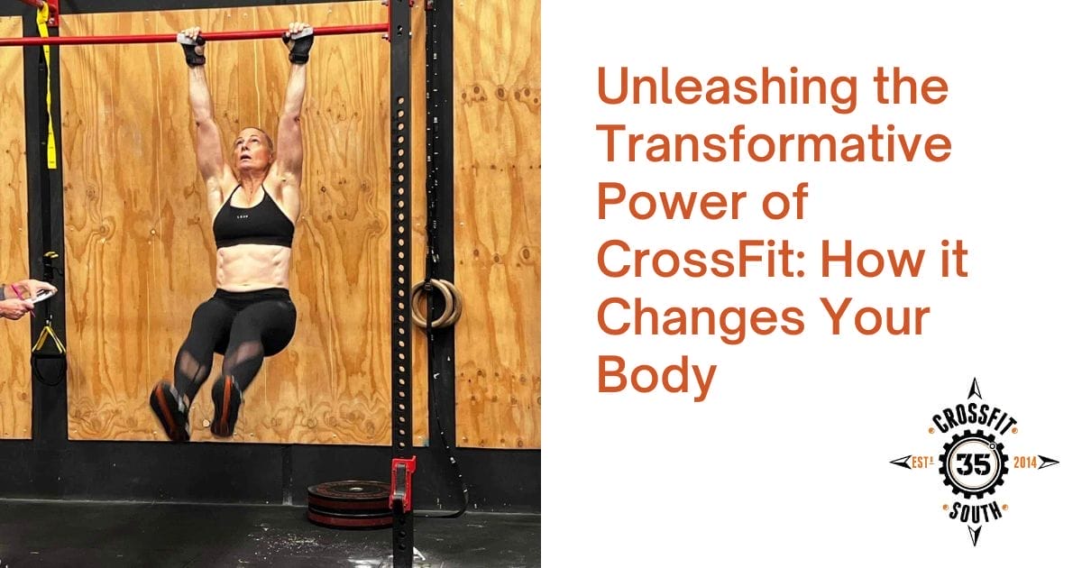 Unleashing the Transformative Power of CrossFit: How it Changes Your ...