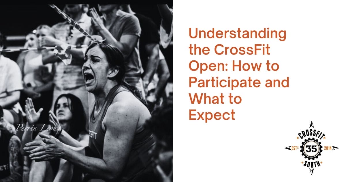 Understanding the CrossFit Open: How to Participate and What to Expect ...